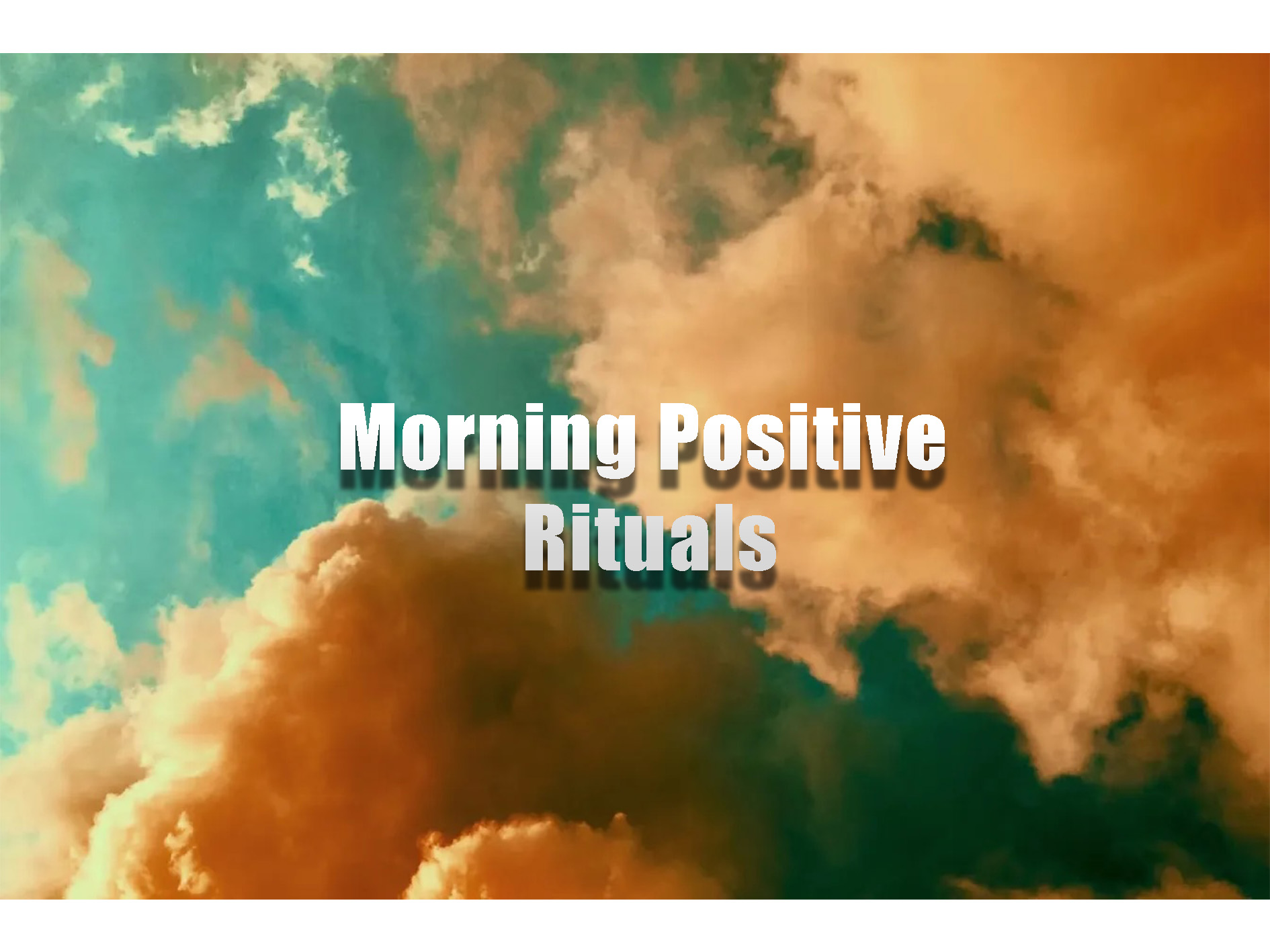 Positivity: Morning Rituals